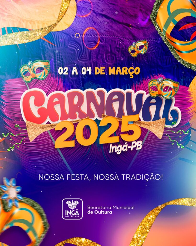 Prefeitura de Ingá confirma carnaval de rua 2025 - Prefeitura Municipal ...